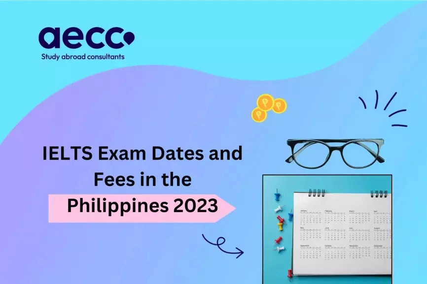 IELTS Exam Dates and Fees in the Philippines