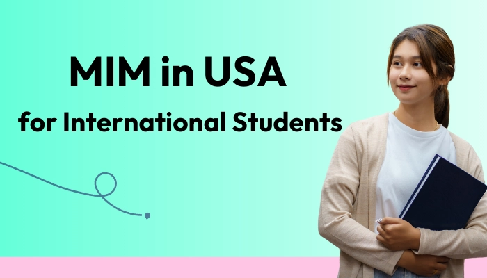 MIM in USA for International Students - Everything You Need Know